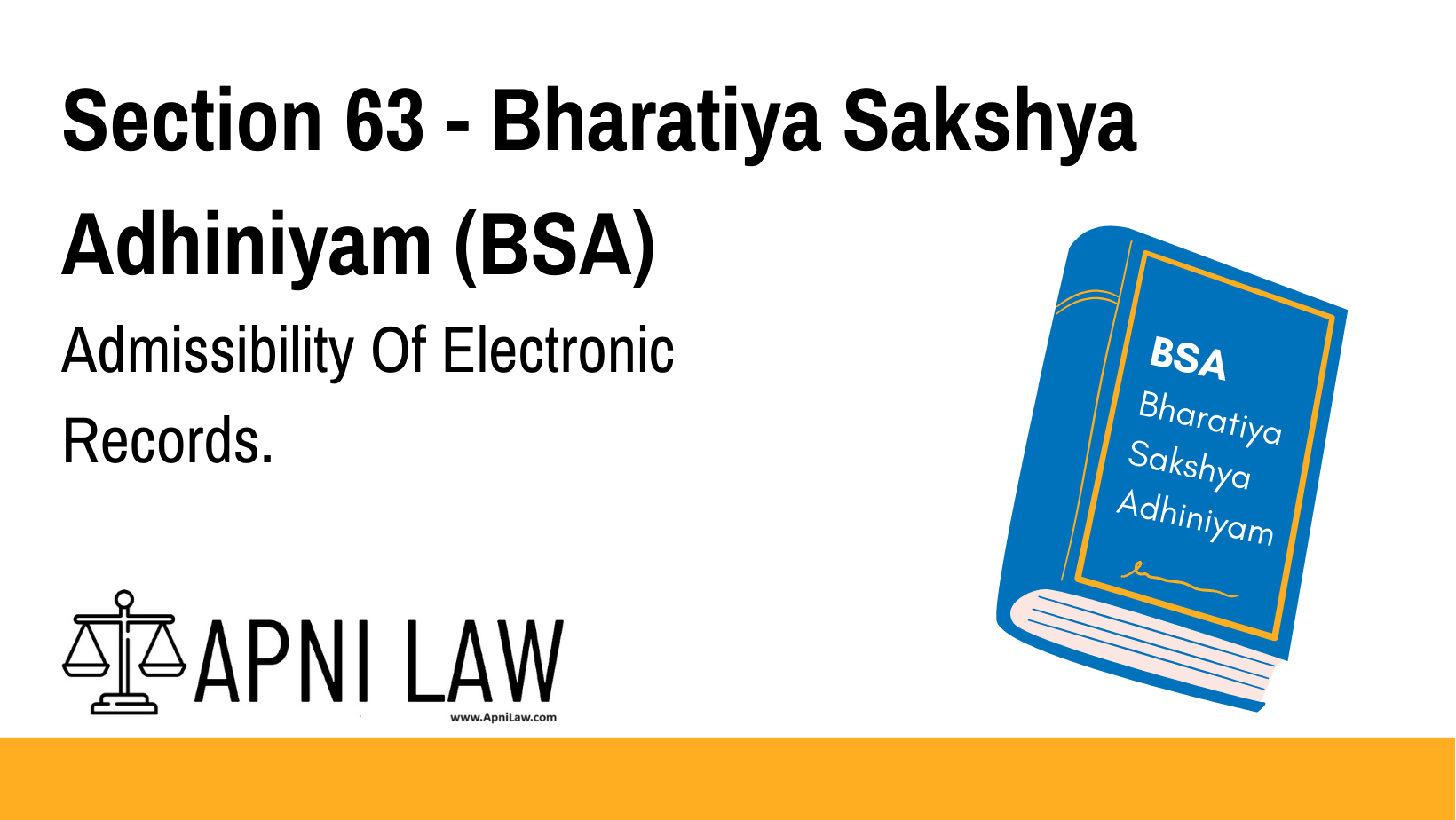 Section 63 - Bharatiya Sakshya Adhiniyam (BSA) - Admissibility Of ...