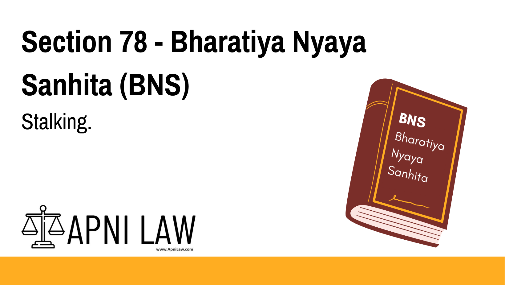 Section 78 - Bharatiya Nyaya Sanhita (BNS) - Stalking. - ApniLaw