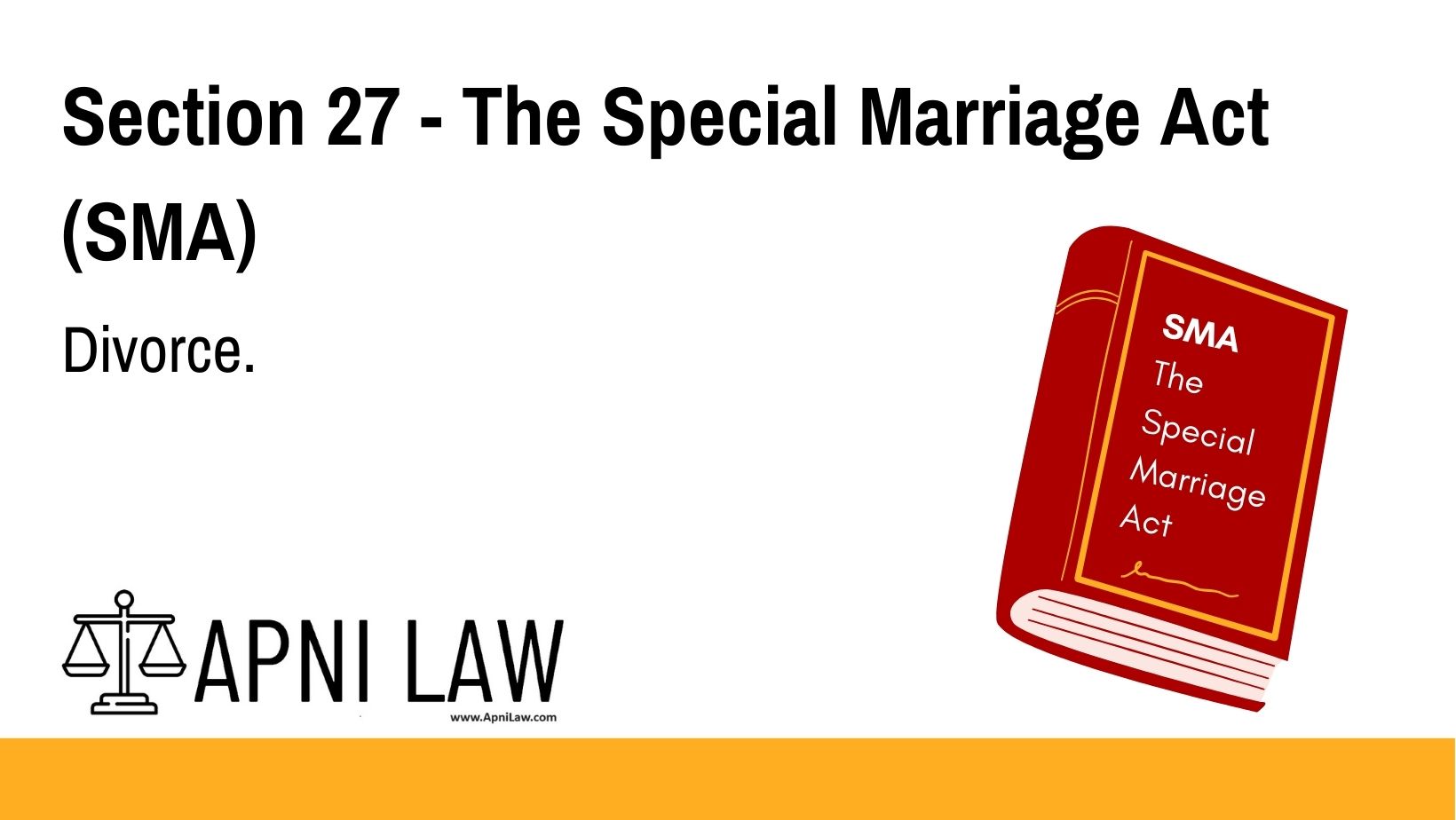 Section 27 - The Special Marriage Act (SMA) - Divorce. - ApniLaw